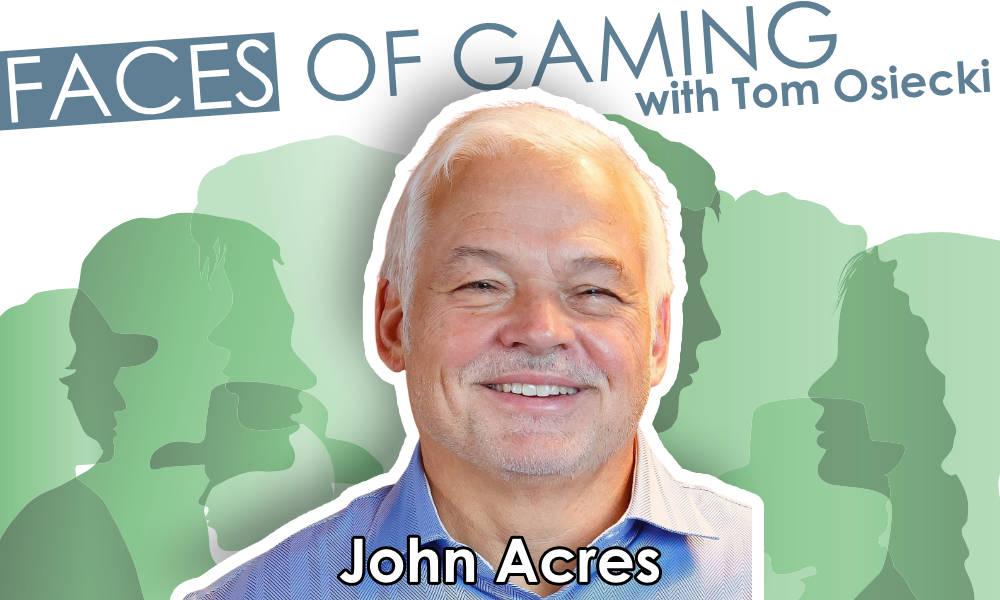 Faces of Gaming: John Acres – the Thomas Edison of gaming — CDC Gaming