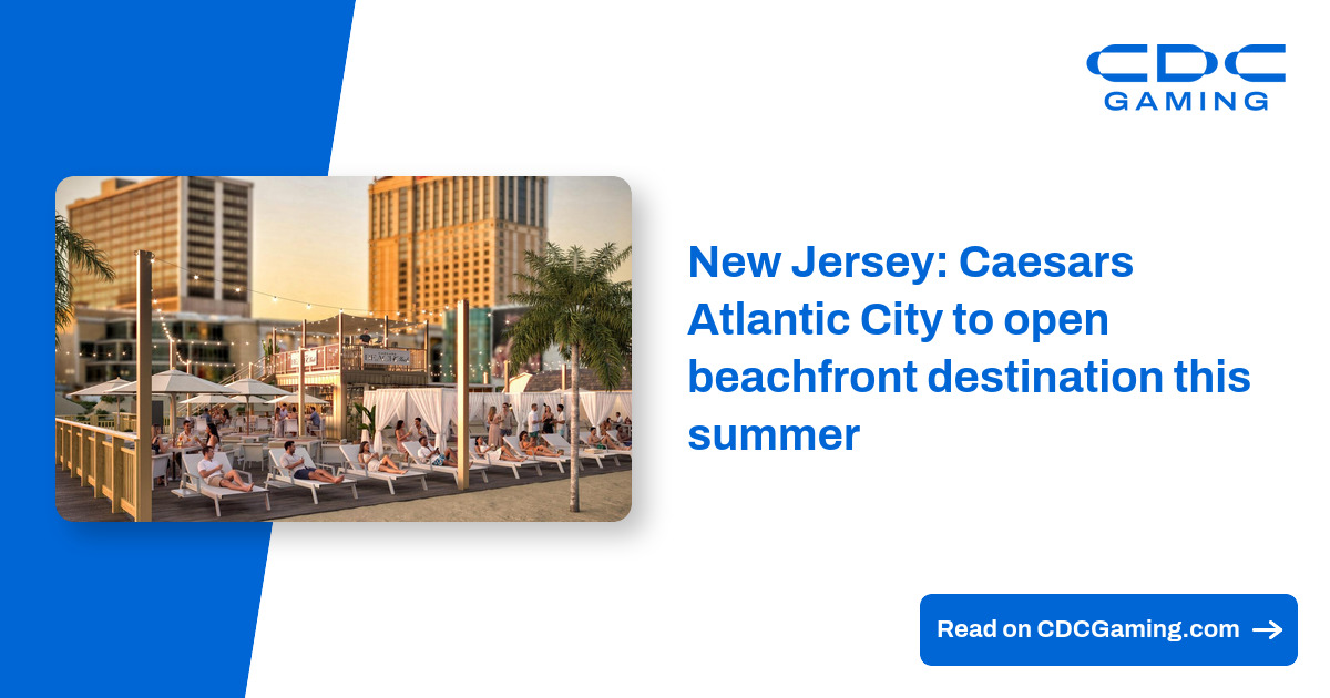 New Jersey: Caesars Atlantic City to open beachfront destination this ...