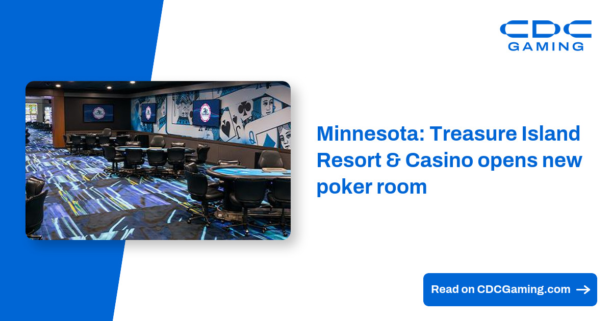 Minnesota: Treasure Island Resort & Casino opens new poker room – CDC ...