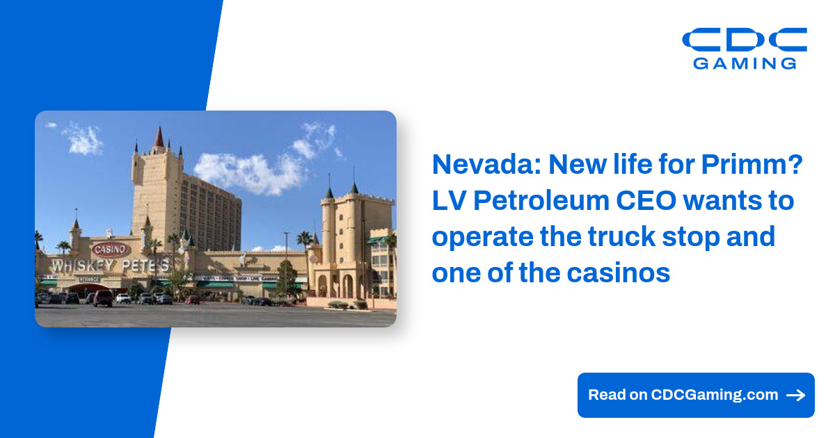 Nevada: New life for Primm? LV Petroleum CEO wants to operate the truck ...