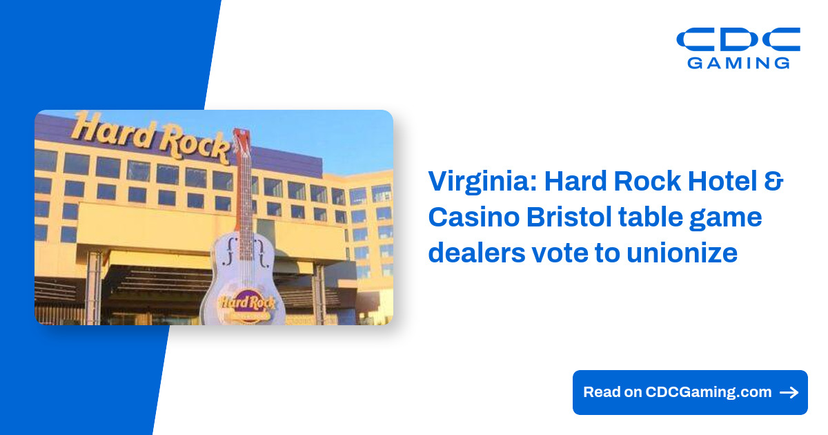 Virginia: Hard Rock Hotel & Casino Bristol table game dealers vote to ...