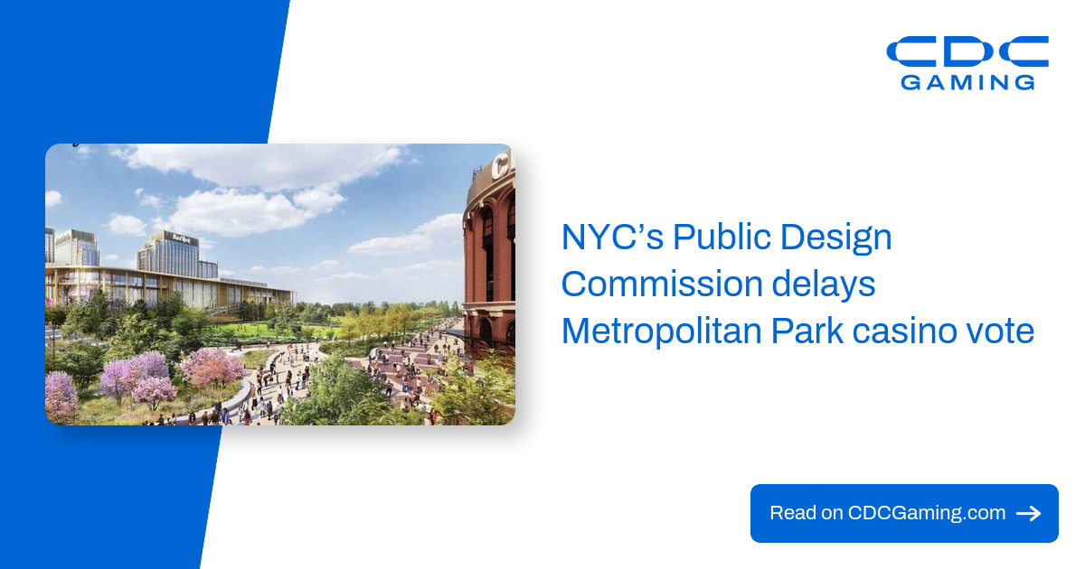 NYC’s Public Design Commission delays Metropolitan Park casino vote ...